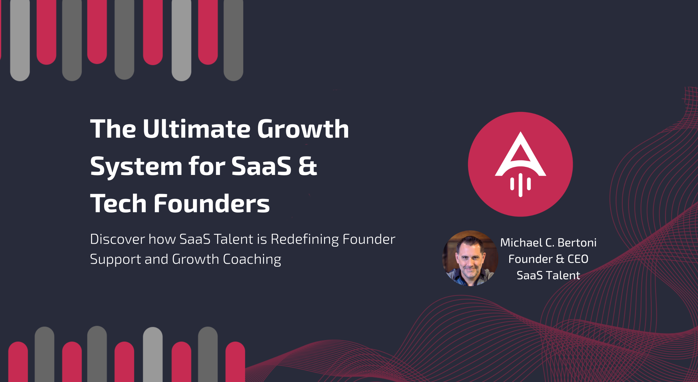 The Ultimate Growth System for SaaS & Tech Founders