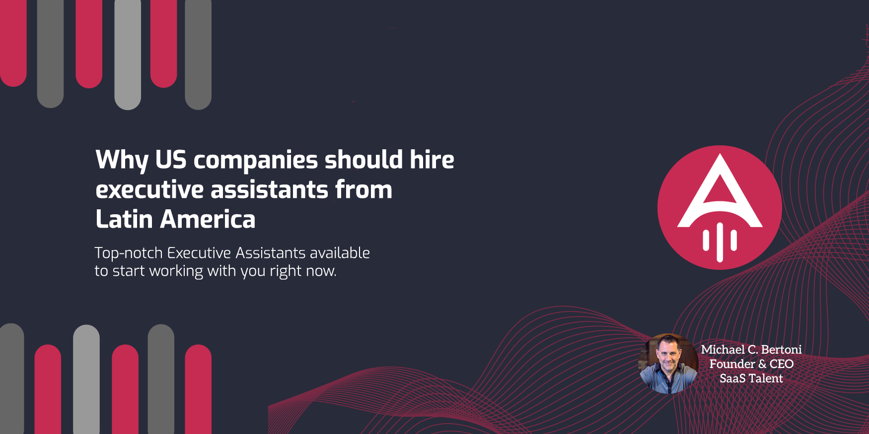 Why US Companies Should Hire Executive Assistants from Latin America